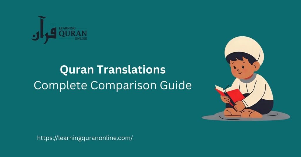 Quran Translations: Complete Comparison Guide