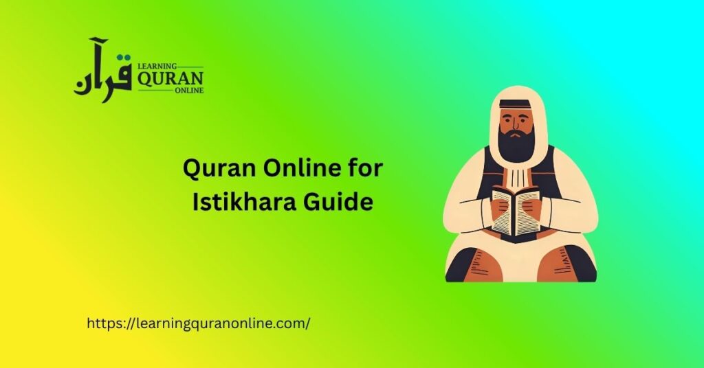 Quran Online for Istikhara — Step-by-Step Guidance
